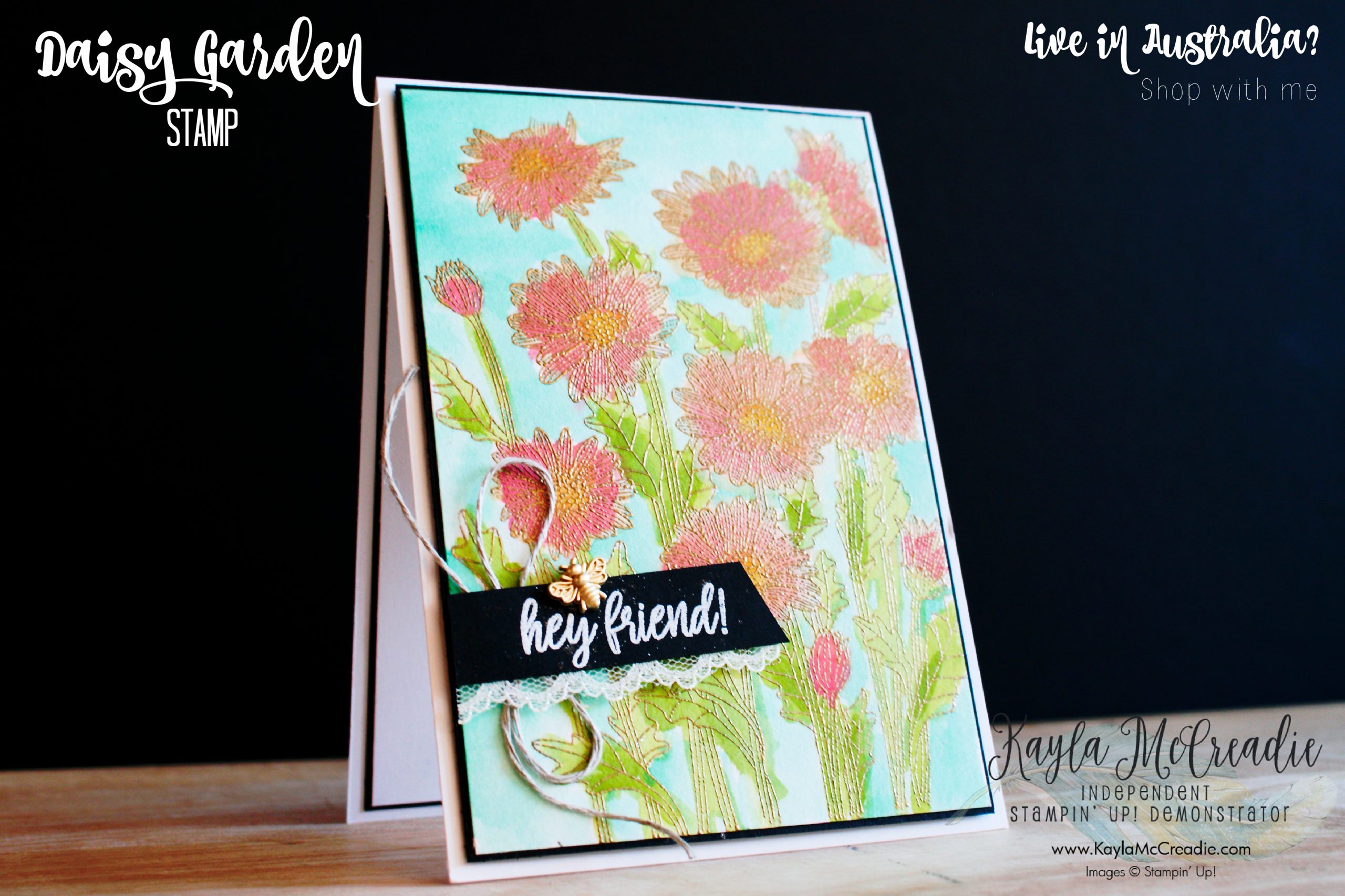 Stampin’ Up! ~ Daisy Garden ~ Friendship Card - Kayla Renee, Stampin' Up! Demonstrator