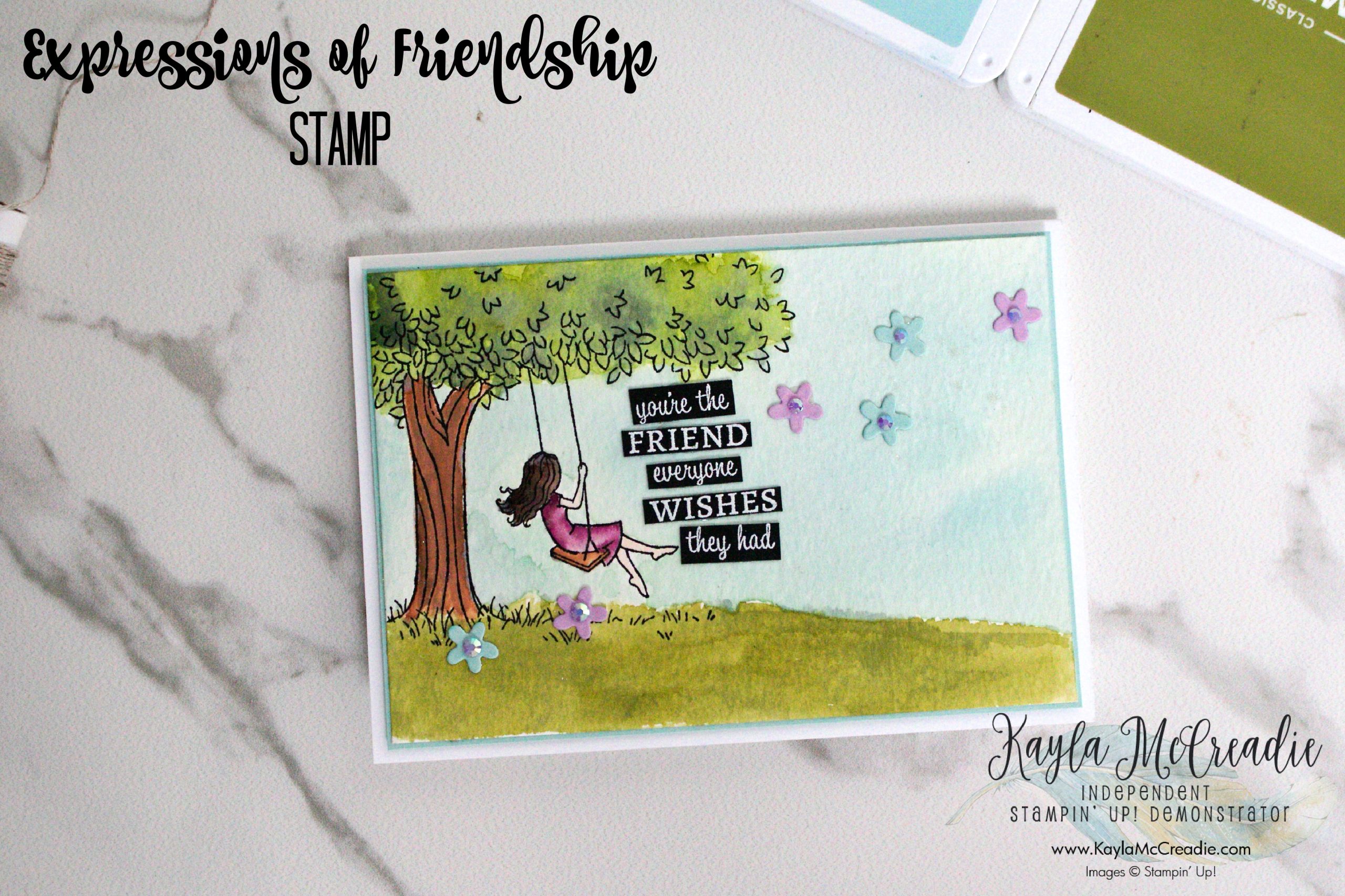 Stampin’ Up! - Expressions of Friendship - Instahop - Kayla Renee, Stampin' Up! Demonstrator