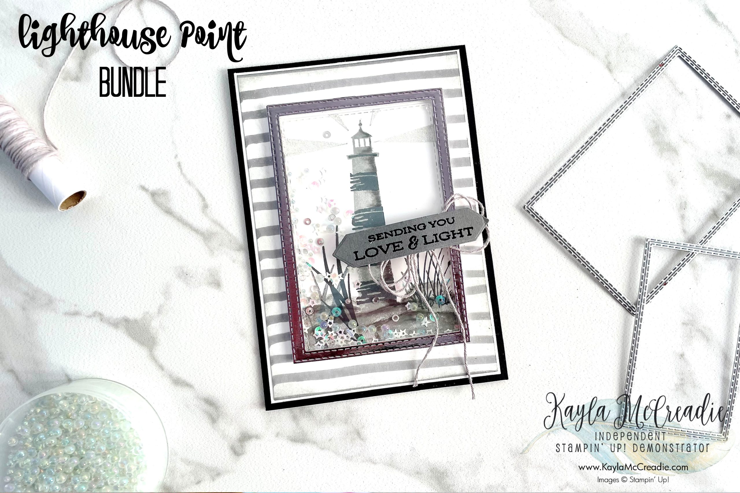 Stampin’ Up! - Lighthouse Point - Sending Love - Kayla Renee, Stampin ...