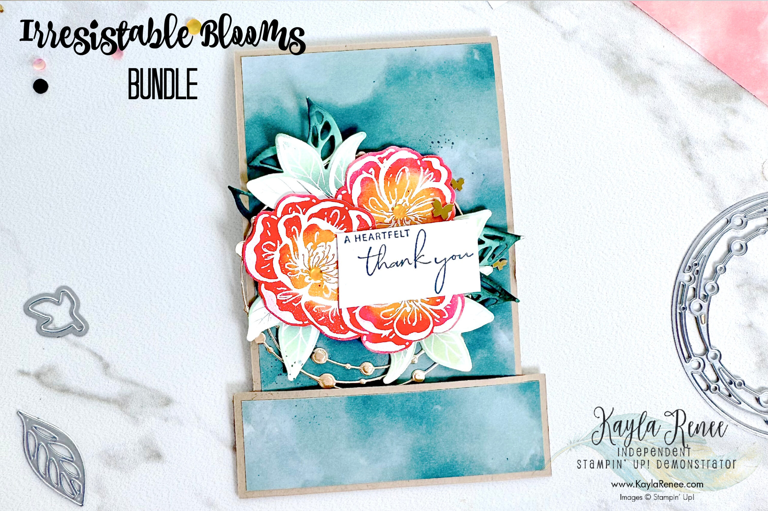 Stampin’ Up! - Irresistible Blooms - Top/Bottom Pop Up Card - Kayla Renee, Stampin' Up! Demonstrator